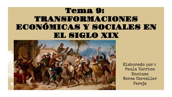 T.9- Transformaciones económicas y culturales del siglo xix | Genially