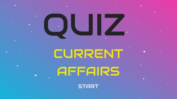 Quiz Current Affairs | Genially