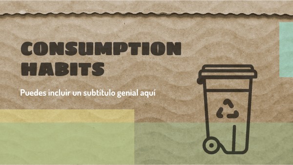 CONSUMPTION HABITS | Genially