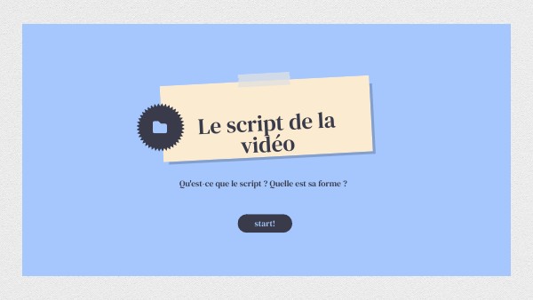 Le script | Genially