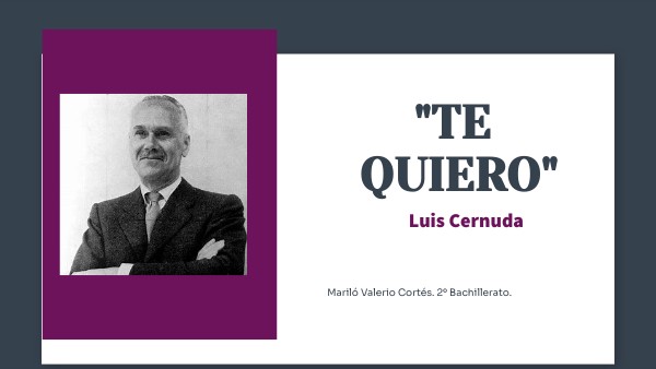 TE QUIERO-LUIS CERNUDA | Genially