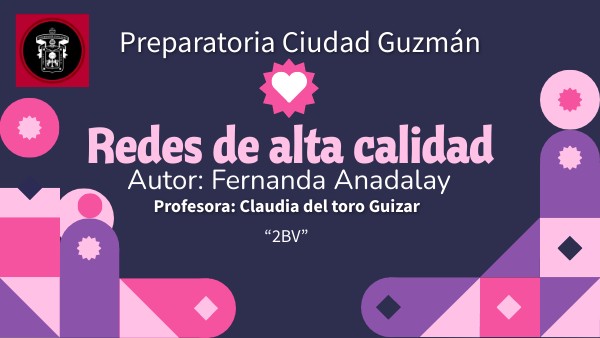 Redes de alta calidad | Genially