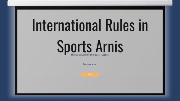 International Rules in Arnis (Cont.)