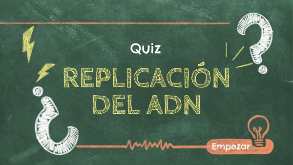 QUIZ Replicación del ADN | Genially