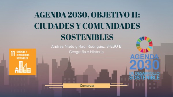AGENDA 2030, OBJETIVO 11. | Genially