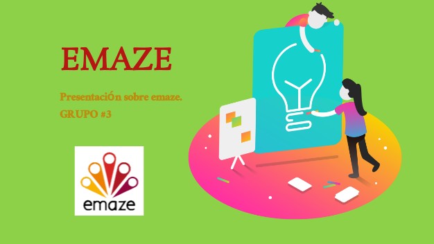 PRESENTACIÓN GRUPO 3 EMAZE