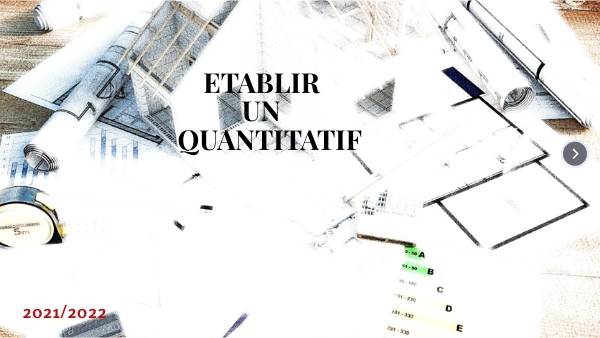 ETABLIR UN QUANTITATIF | Genially