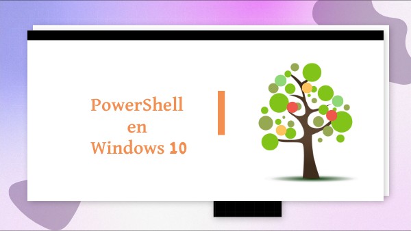 POWERSHELL EN WINDOWS 10