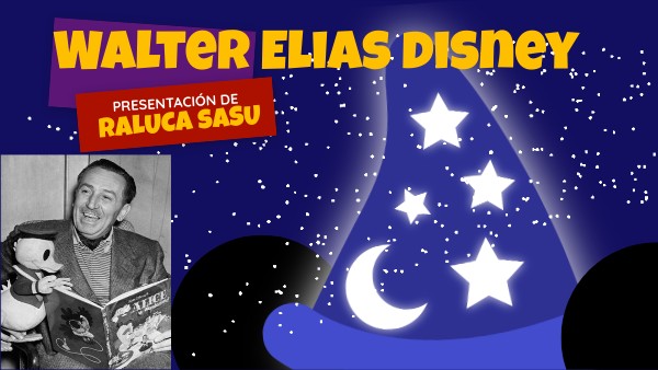 Raluca Sasu - Walter Elias Disney