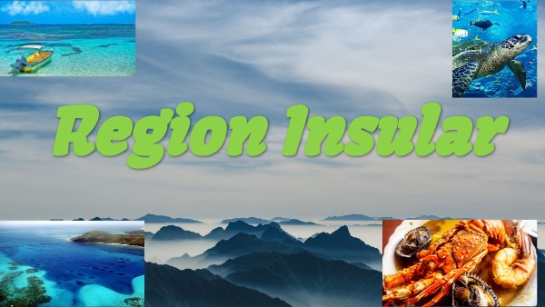 REGION INSULAR | Genially