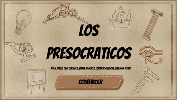 PRESOCRÁTICOS | Genially