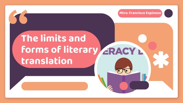 The limits and forms of literary translation | Genially