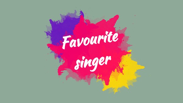 Favourite singer
