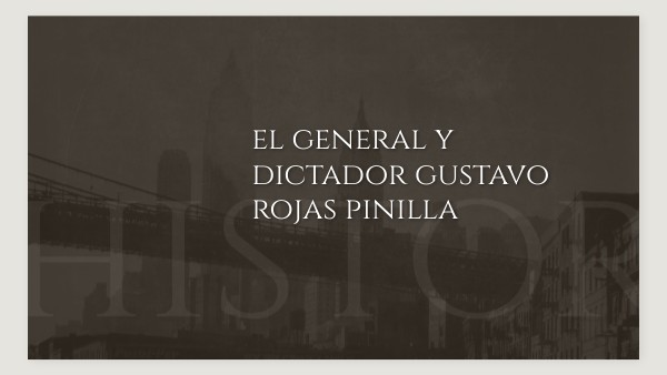 Presentación Rojas Pinilla | Genially