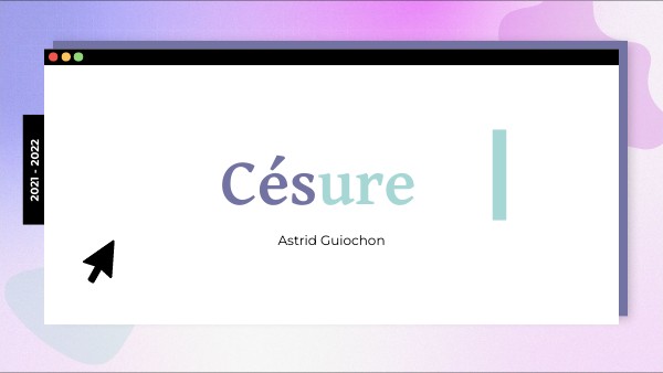 Césure 2022 | Astrid Guiochon