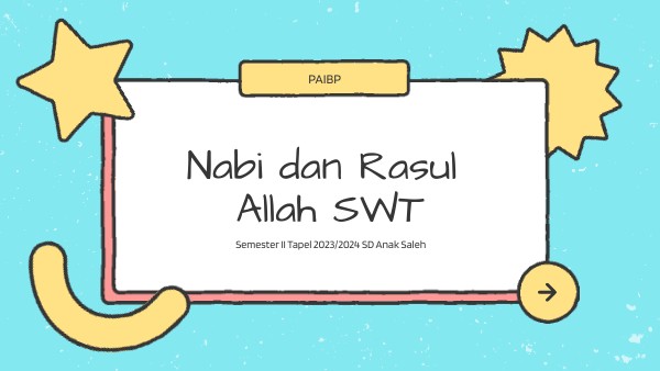 Bab 5 Nabi dan Rasul Allah SWT PAIBP 1s grade | Genially