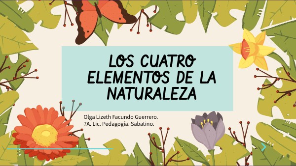 Los cuatro elementos de la naturaleza | Genially