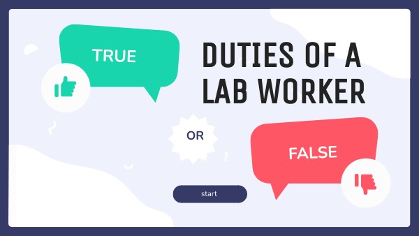 DUTIES OF A LAB WORKER - yes or no?