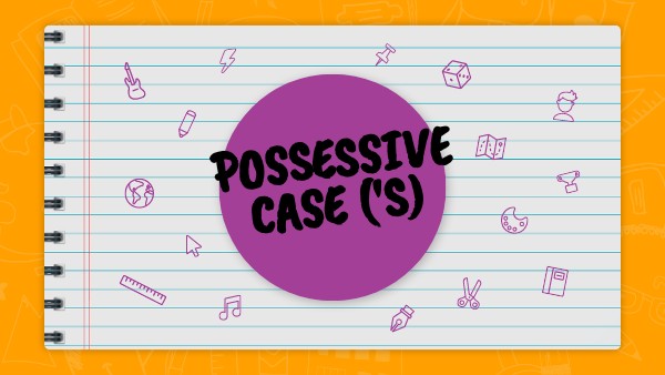 Possessive Case