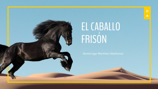 Daniel Iago Martínez, Caballo Frisón