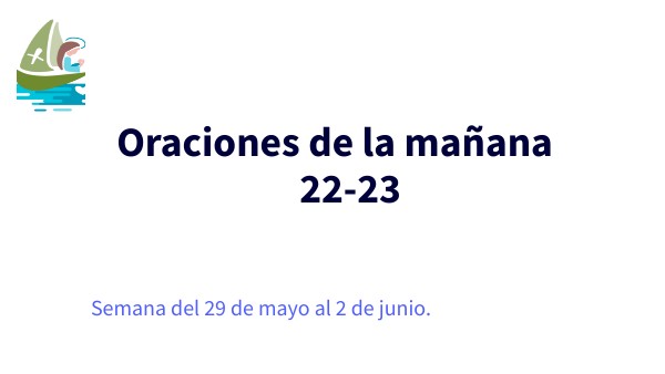 22-23. 29 mayo al 2 junio | Genially