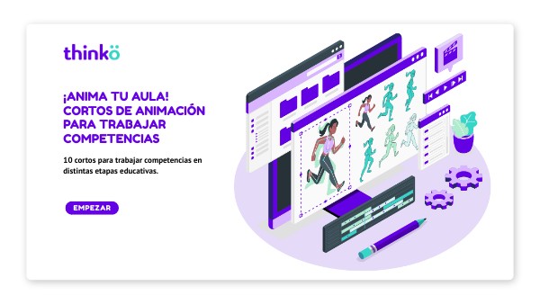 EBOOK THINKÖ CORTOS DE ANIMACIÓN PARA TRABAJAR COMPETENCIAS | Genially