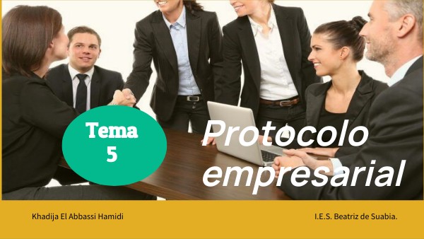 TEMA 5. PROTOCOLO EMPRESARIAL | Genially