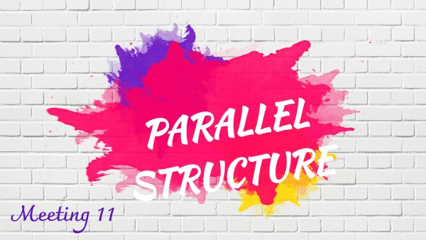 PARALLEL STRUCTURE | Genially