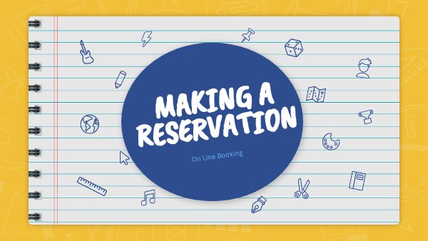 MAKING A RESERVATION | Genially