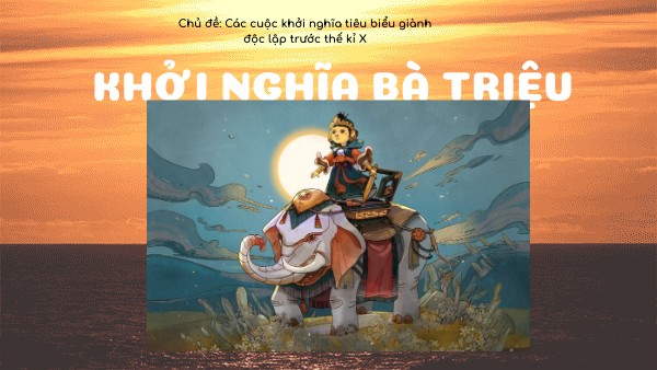 Khởi nghĩa bà Triệu | Genially