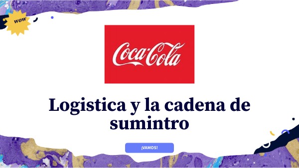 PRESENTACION Logística de distribución Coca cola | Genially