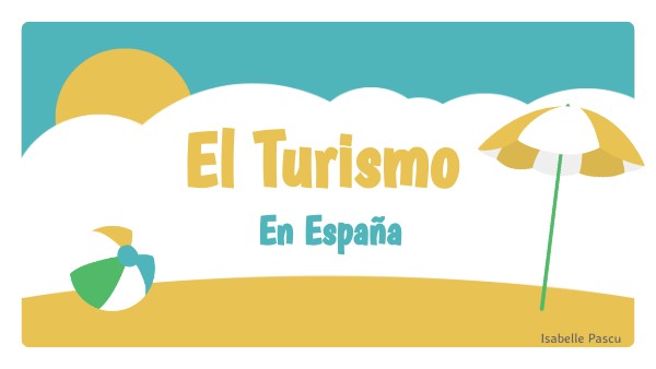 El turismo; Oral Español | Genially