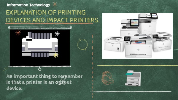 Explanation of printers and impact printers. | Genially