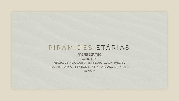 PIRÂMIDES ETÁRIAS | Genially