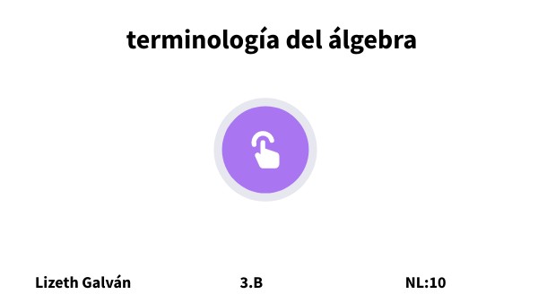 terminología del álgebra | Genially