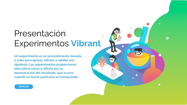 PRESENTACIÓN EXPERIMENTOS VIBRANT | Genially