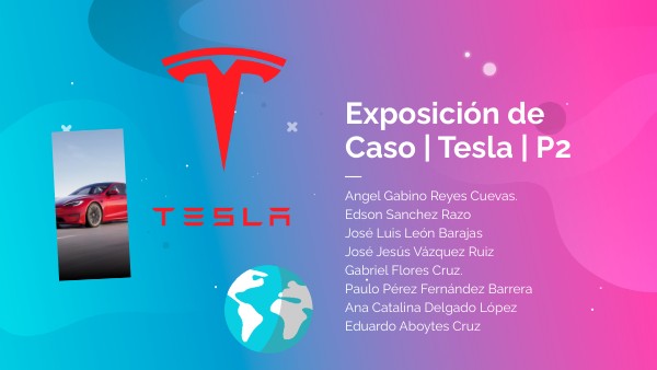 Exposición de Caso | Tesla | P2 | Genially