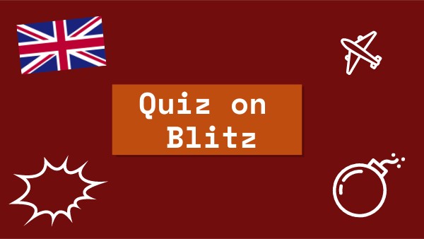 Quiz on the blitz