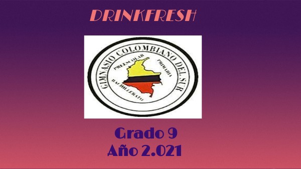 Proyecto DRINKFRESH | Genially