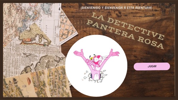 LA DETECTIVE PANTERA ROSA | Genially