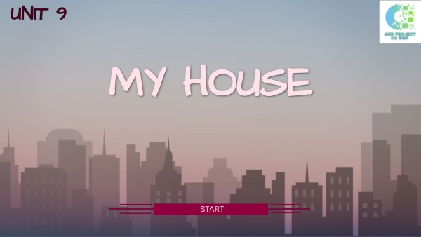 UNIT 9 MY HOUSE | Genially