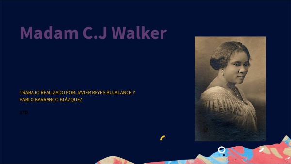 Madam C.J Walker | Genially