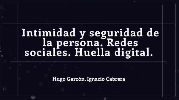 Intimidad y seguridad de la persona | Genially