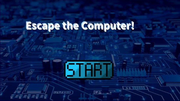 Escape the computer | Genially