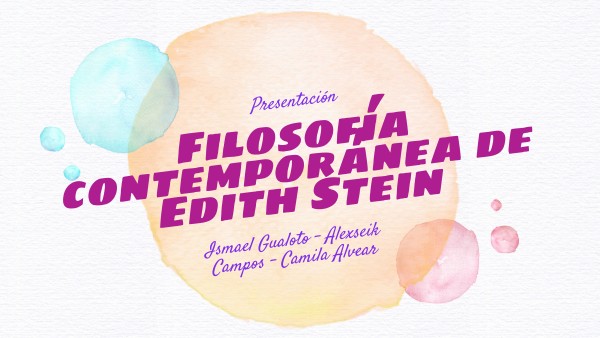Filosofía contemporánea de Edith Stein | Genially