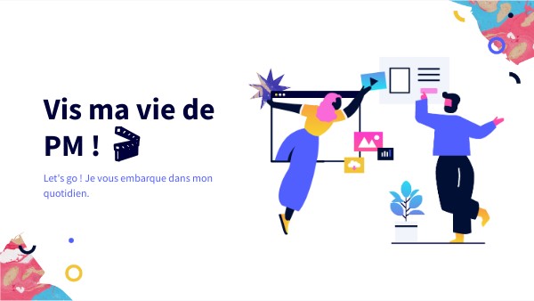 Vis ma vie de PM ! | Genially