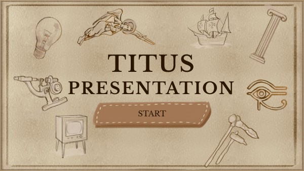 TITUS PRESENTATION BY ROXXIE S. & JASMINE N.