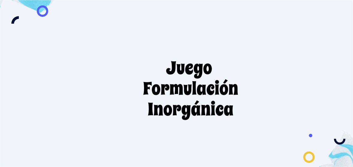 Dados de Formulación Inorgánica | Genially