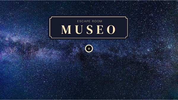 ESCAPE ROOM MUSEO | Genially
