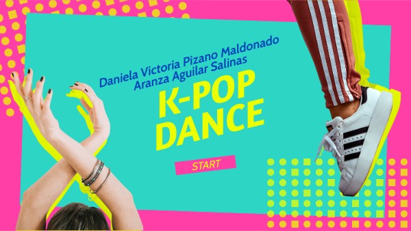 oral dance k-pop | Genially